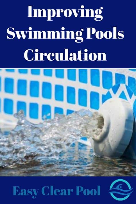 How To Improve Your Swimming Pools Circulation – Easy Clear Pool