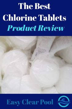 The best chlorine tablets – long lasting chlorination for your pool ...